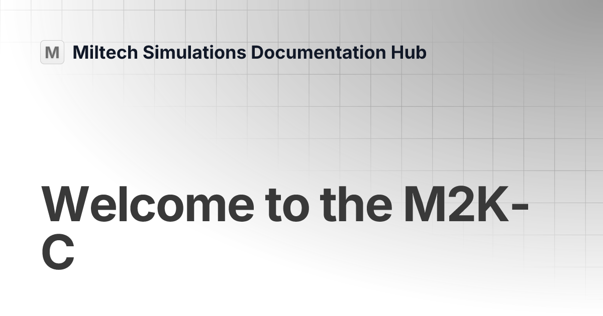 Welcome to the M2K-C | Miltech Simulations Documentation Hub