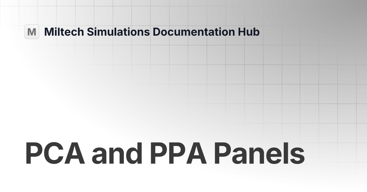 PCA and PPA Panels | Miltech Simulations Documentation Hub