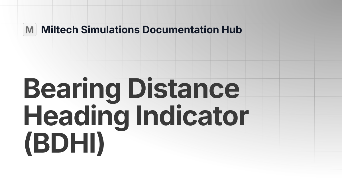 Bearing Distance Heading Indicator (BDHI) | Miltech Simulations ...