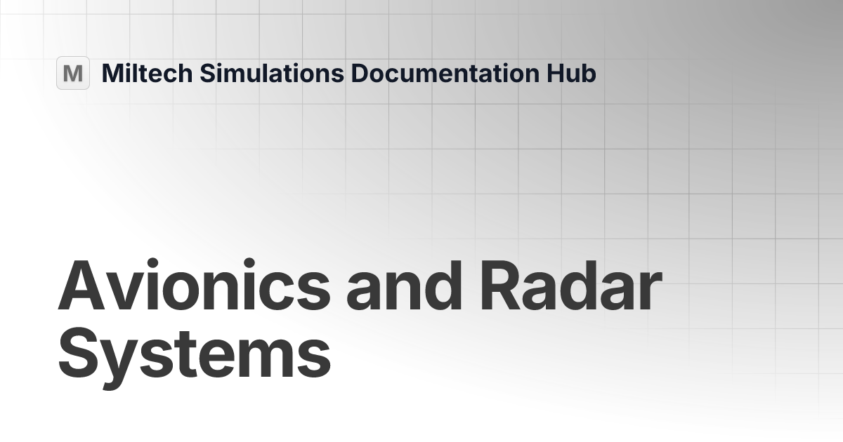 Avionics and Radar Systems | Miltech Simulations Documentation Hub