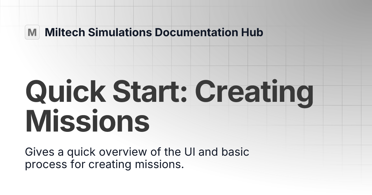 Quick Start: Creating Missions | Miltech Simulations Documentation Hub