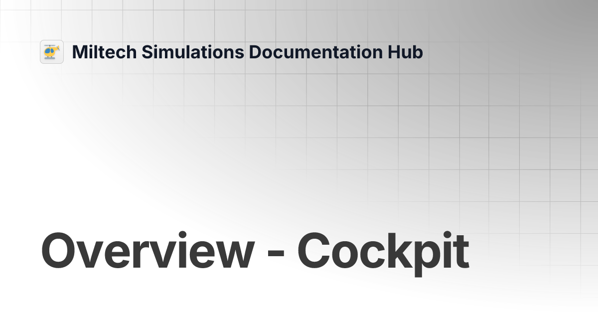 Overview - Cockpit | Miltech Simulations Documentation Hub
