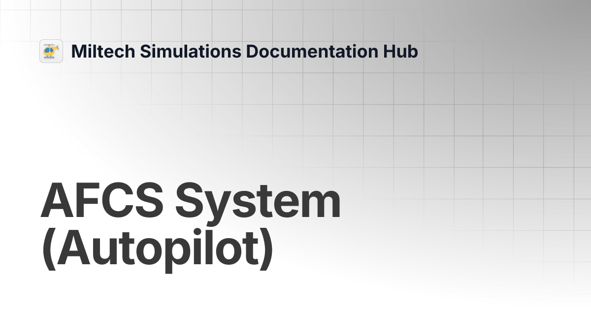 AFCS System (Autopilot) | Miltech Simulations Documentation Hub