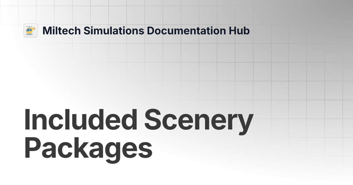 Included Scenery Packages | Miltech Simulations Documentation Hub