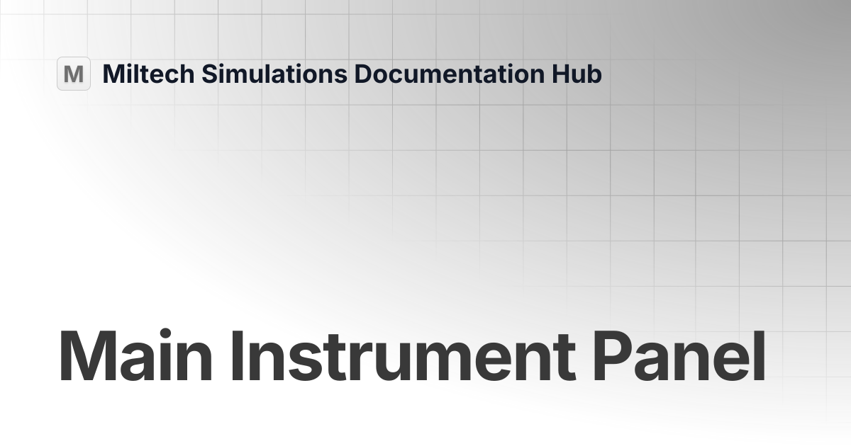 Main Instrument Panel | Miltech Simulations Documentation Hub