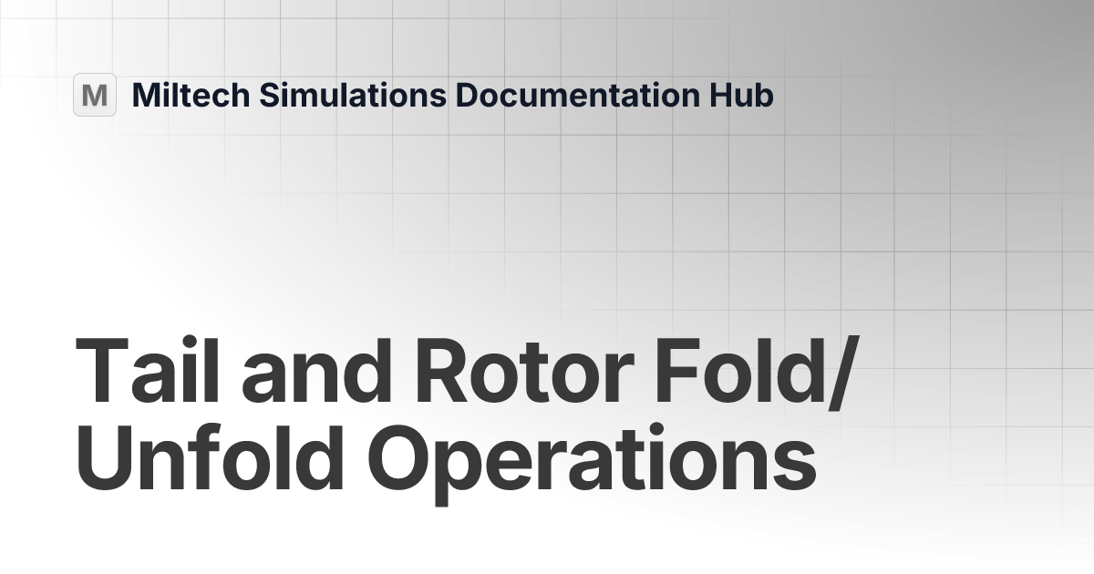 Tail and Rotor Fold/Unfold Operations | Miltech Simulations MH60 ...