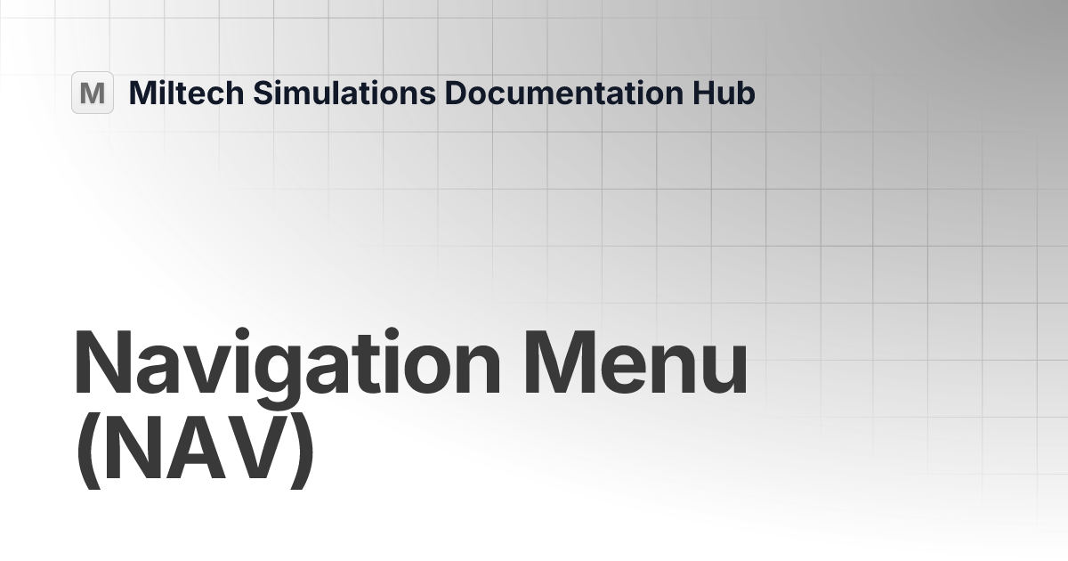 Navigation Menu (NAV) | Miltech Simulations Documentation Hub
