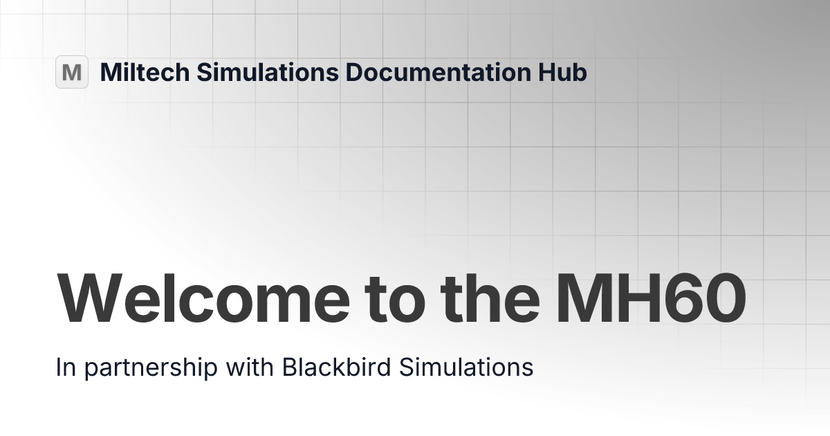 Welcome to the MH60 | Miltech Simulations Documentation Hub