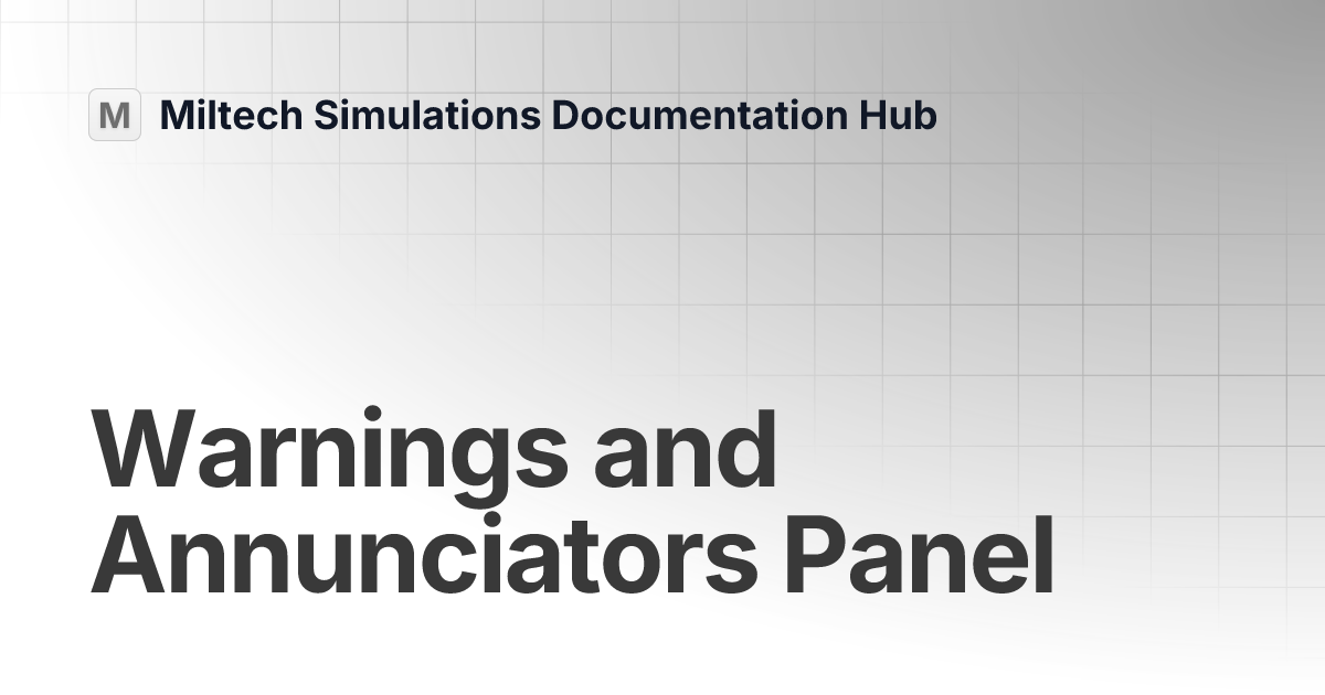 Warnings and Annunciators Panel | Miltech Simulations Documentation Hub