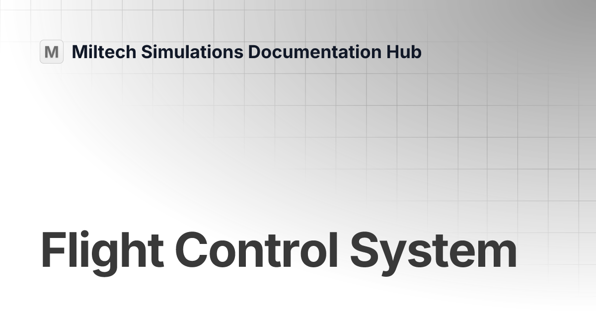 Flight Control System | Miltech Simulations Documentation Hub