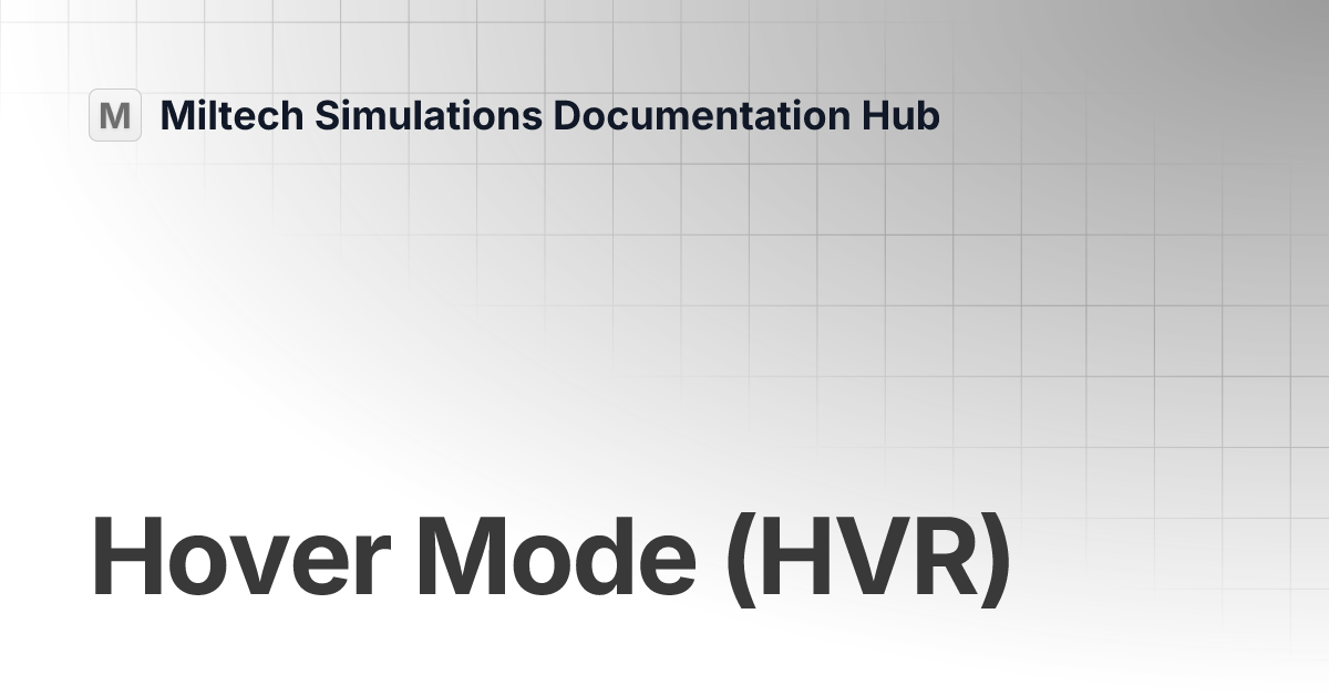 Hover Mode (HVR) | Miltech Simulations MV-22B Tiltrotor | Miltech Simulations Documentation Hub