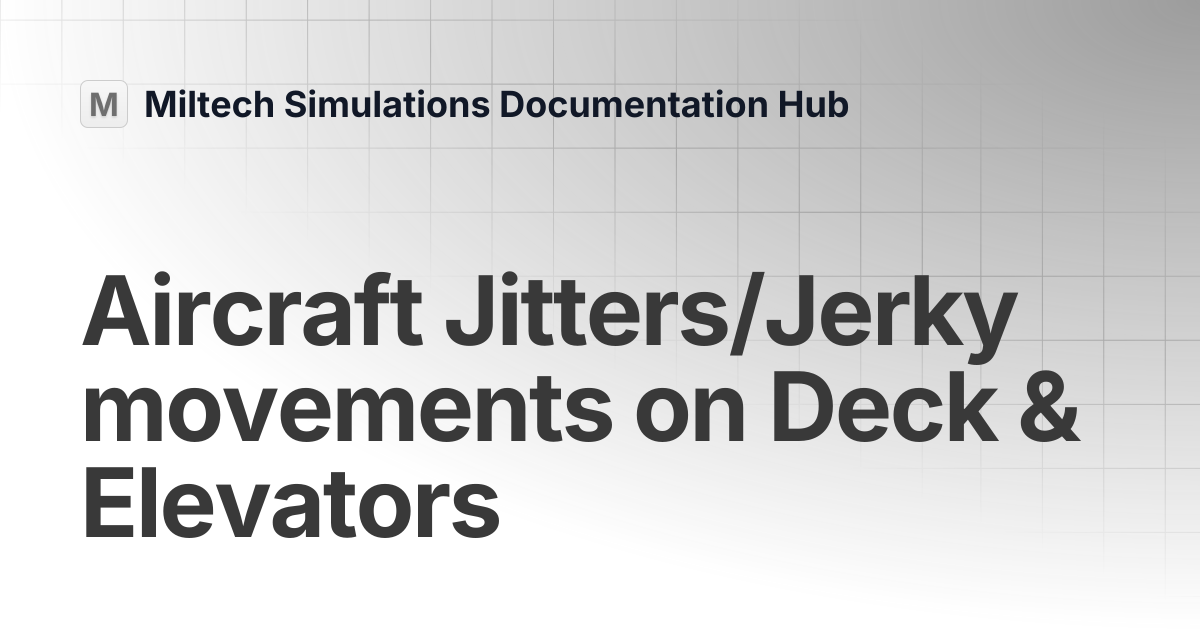 Aircraft Jitters/Jerky movements on Deck & Elevators | Supercarrier Pro ...