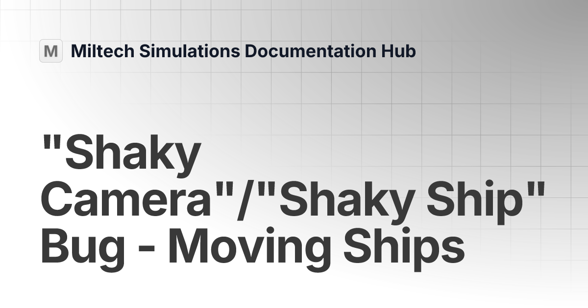 "Shaky Camera"/"Shaky Ship" Bug - Moving Ships | Supercarrier Pro ...